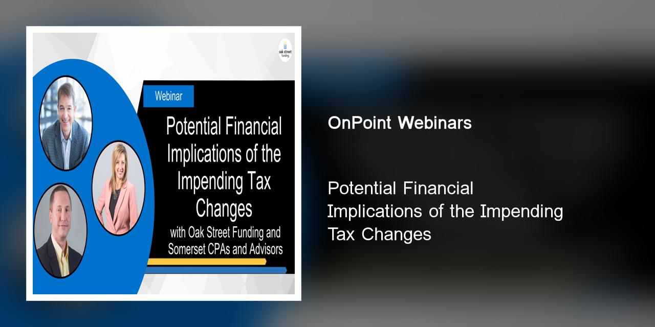 Potential Financial Implications of the Impending Tax Changes