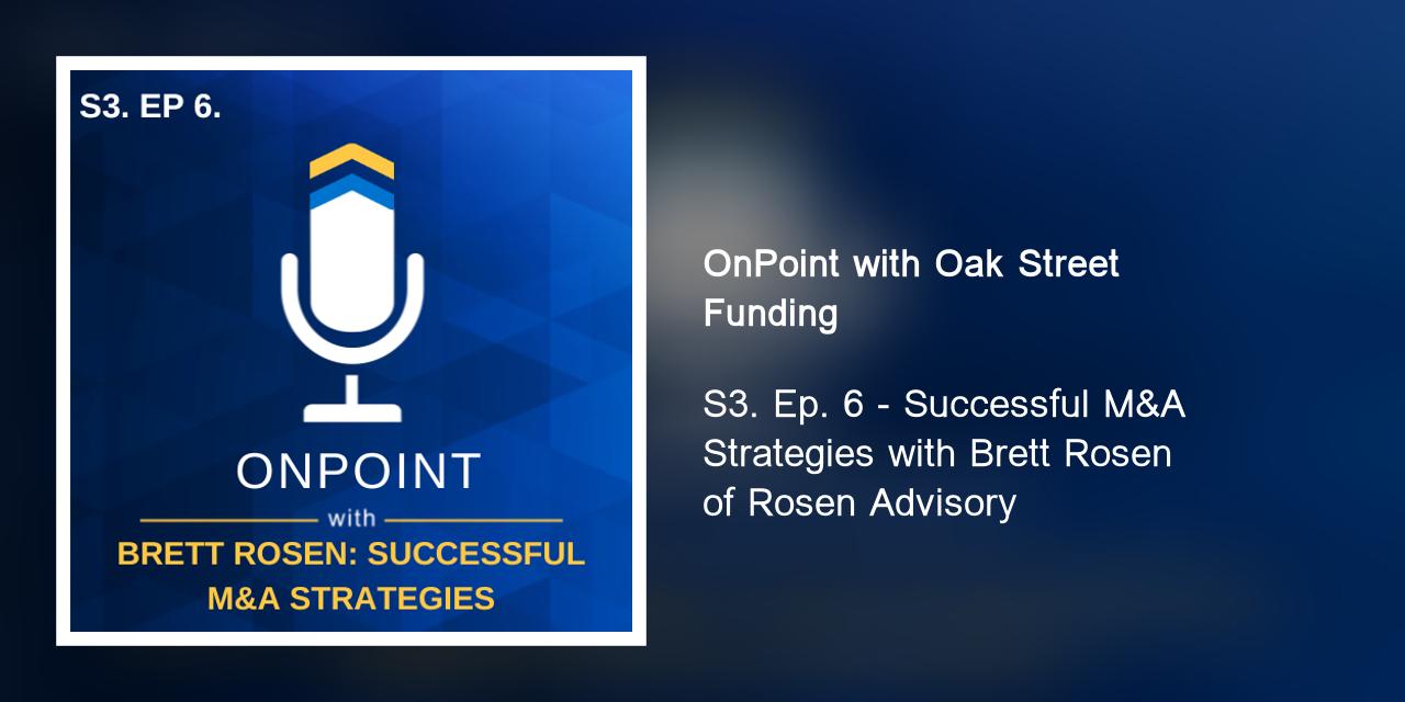 Successful M&A Strategies with Brett Rosen of Rosen Advisory
