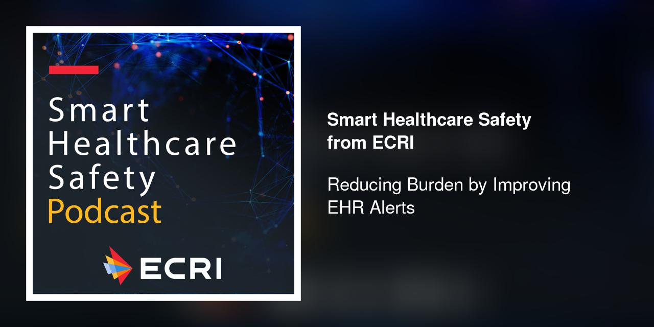 Reducing Burden by Improving EHR Alerts | ECRI