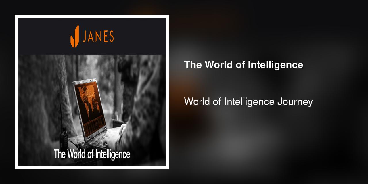 World of Intelligence Journey | Janes