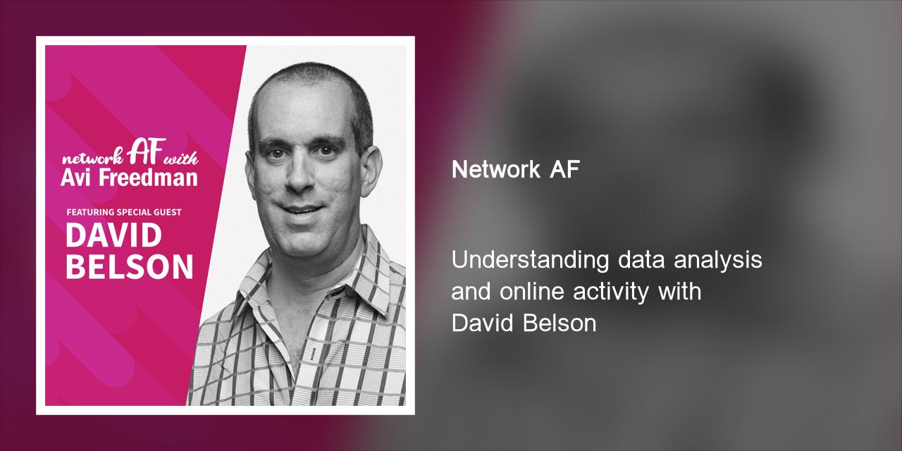 Understanding data analysis and online activity with David Belson ...