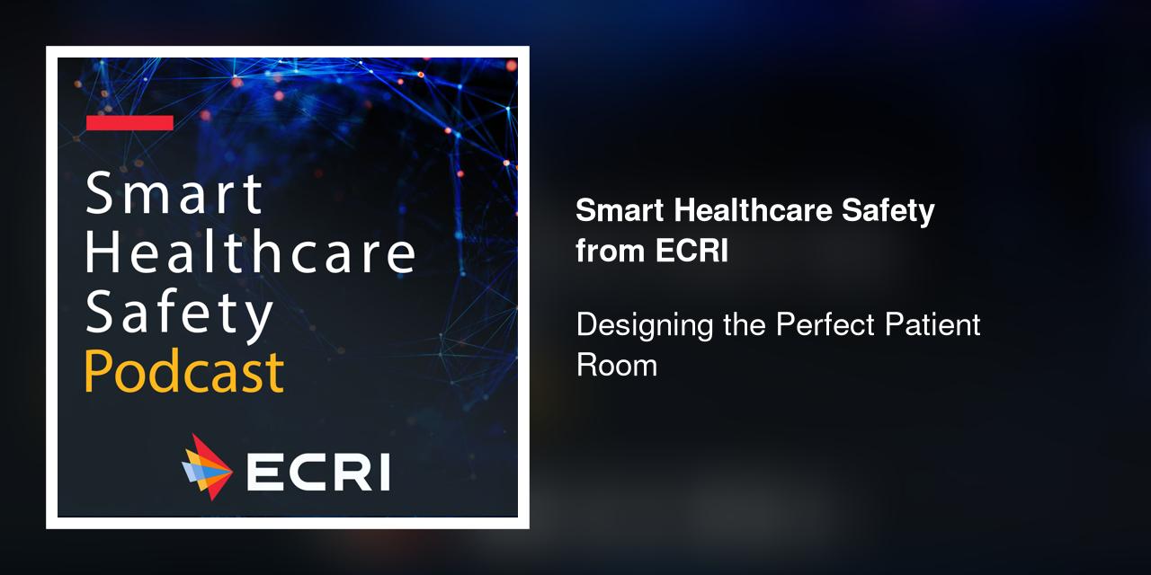 Designing the Perfect Patient Room | ECRI